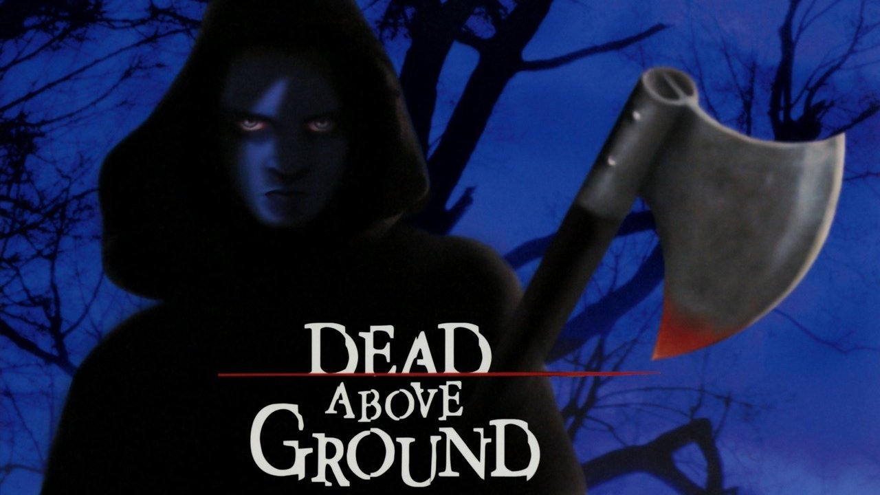 Dead Above Ground (2002) | Flixtor
