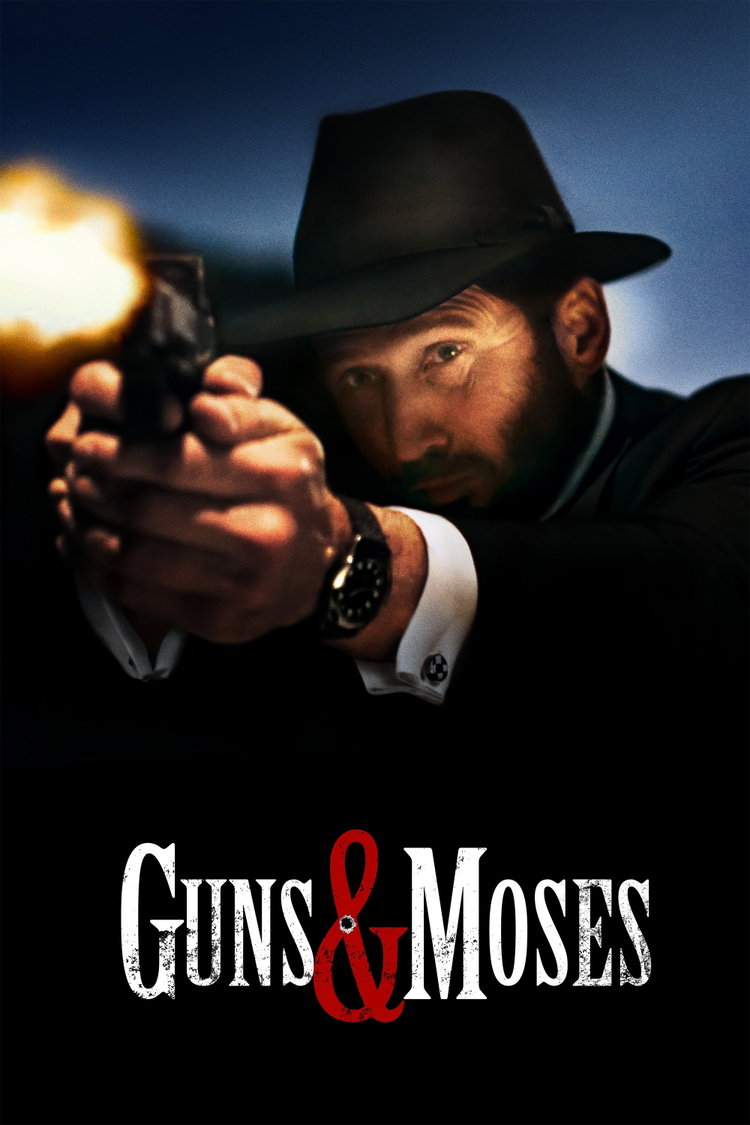 Guns & Moses (2025) | Flixtor